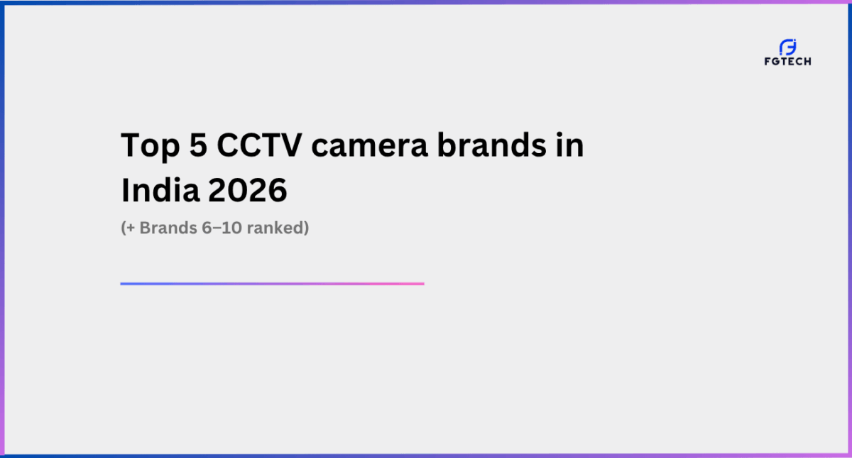 Top 5 CCTV Camera Brands In India 2026- Top 10 CCTV Brands In India ...